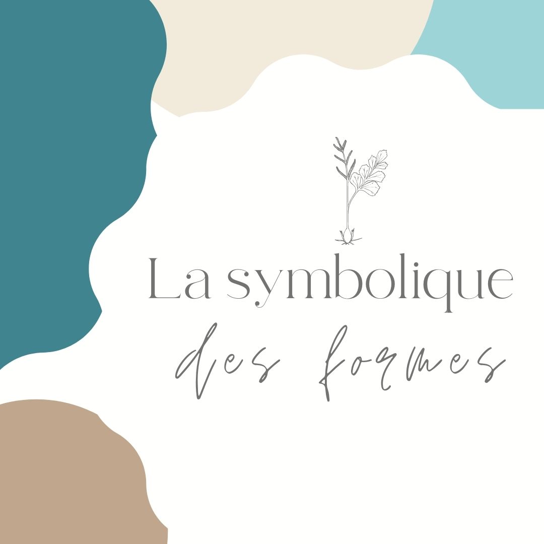 Quelle est la symbolique des formes